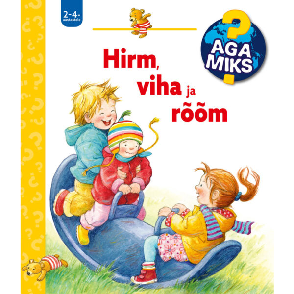 Raamat "Aga miks? Hirm, viha, rõõm" - AHHAA Teaduspood
